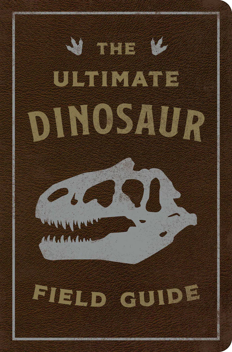Ultimate Dinosaur Field Guide – banburycrosskids